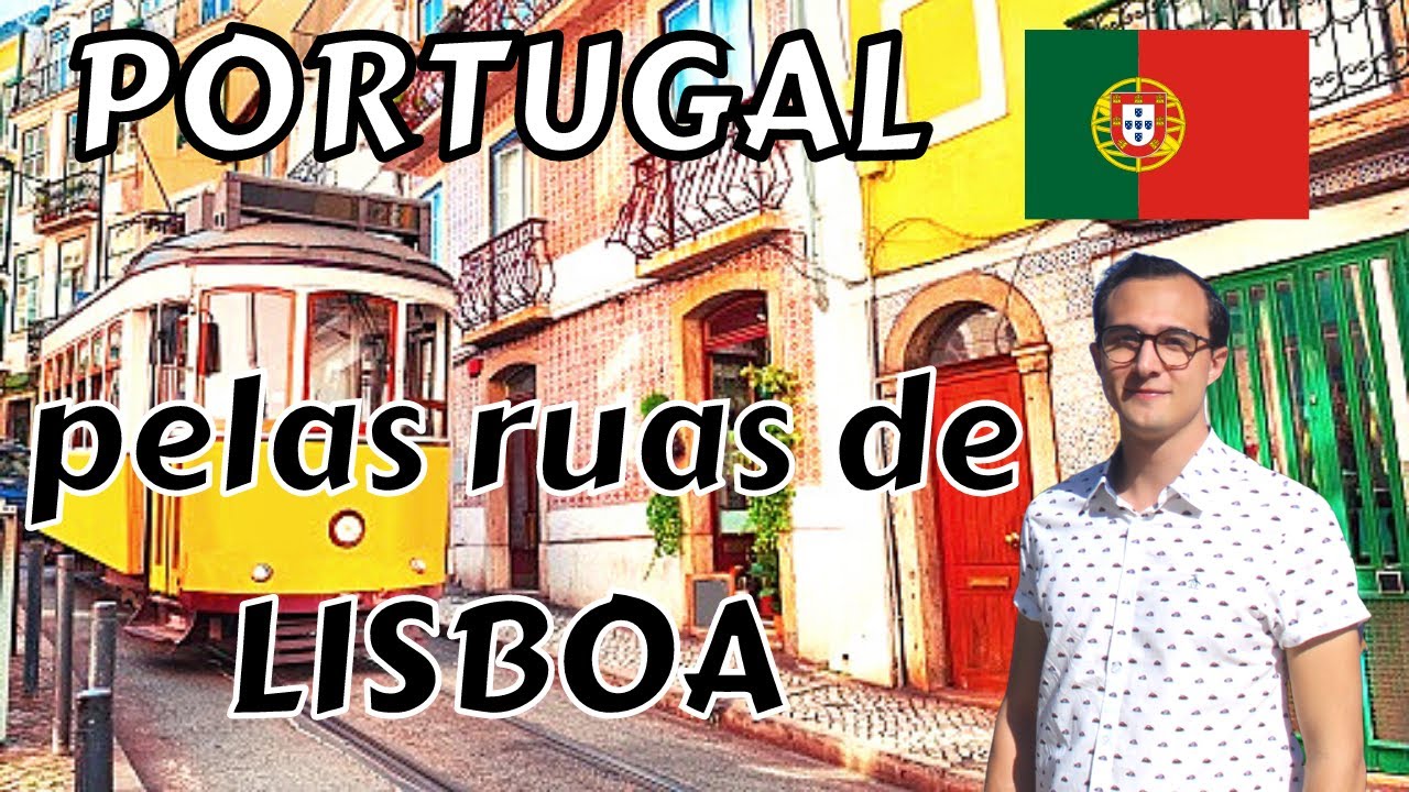 Pelas ruas de Lisboa em uma viagem inesquecível