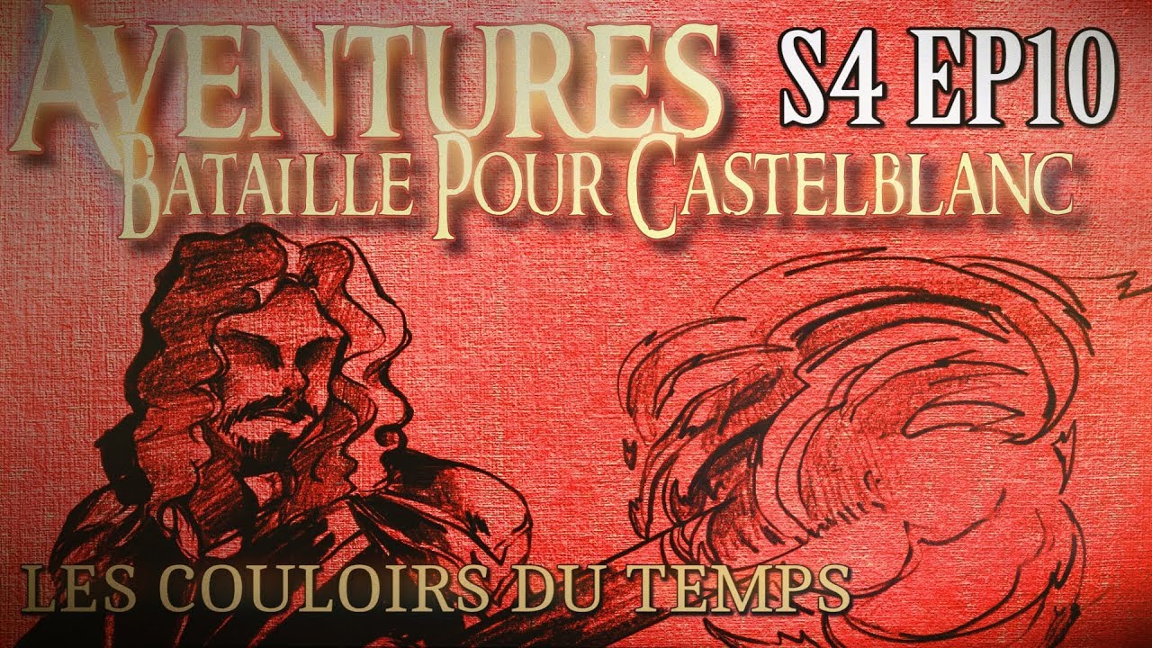 Aventures Bataille pour Castelblanc - Les couloirs du Temps