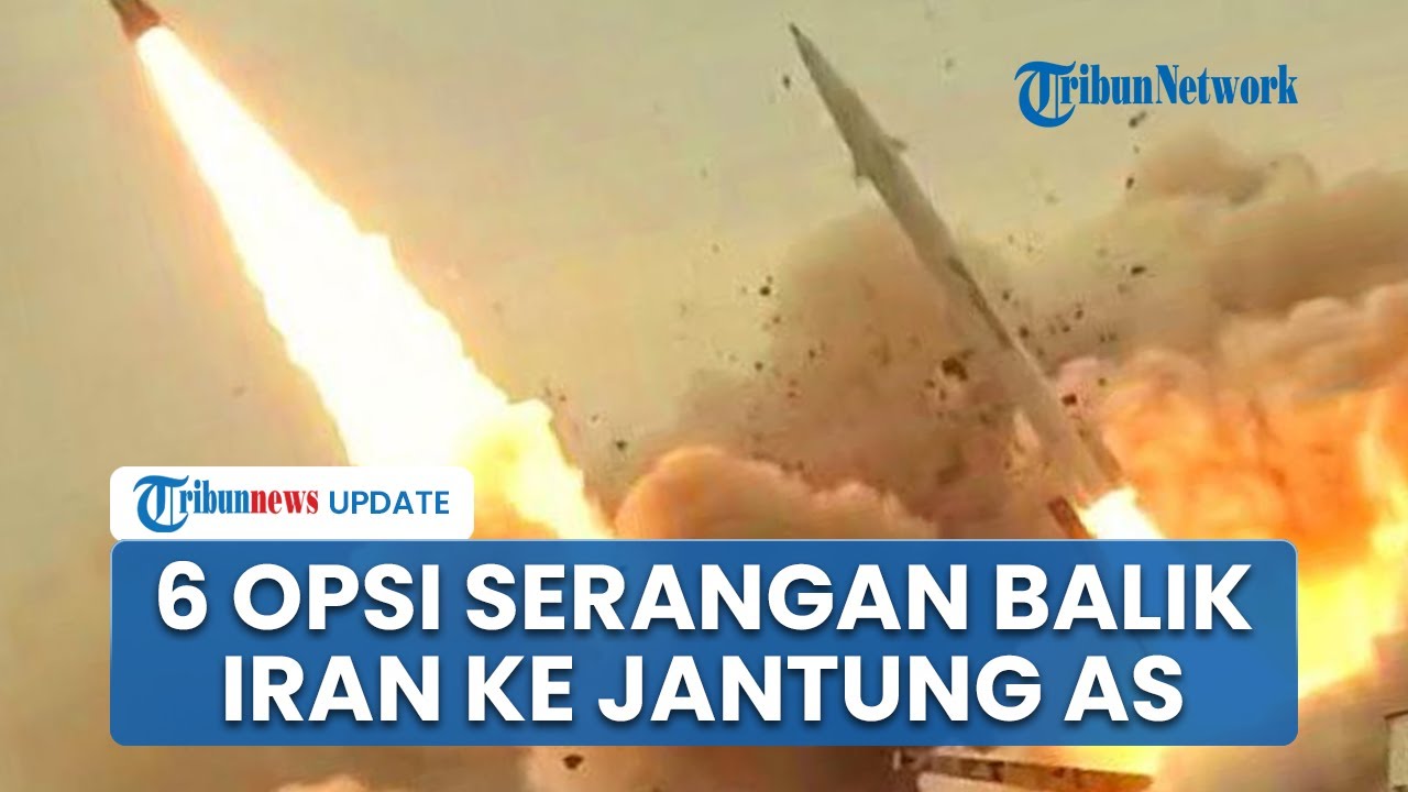 Iran Siapkan 6 Strategi Cerdas Serangan Balasan Mematikan seusai ...