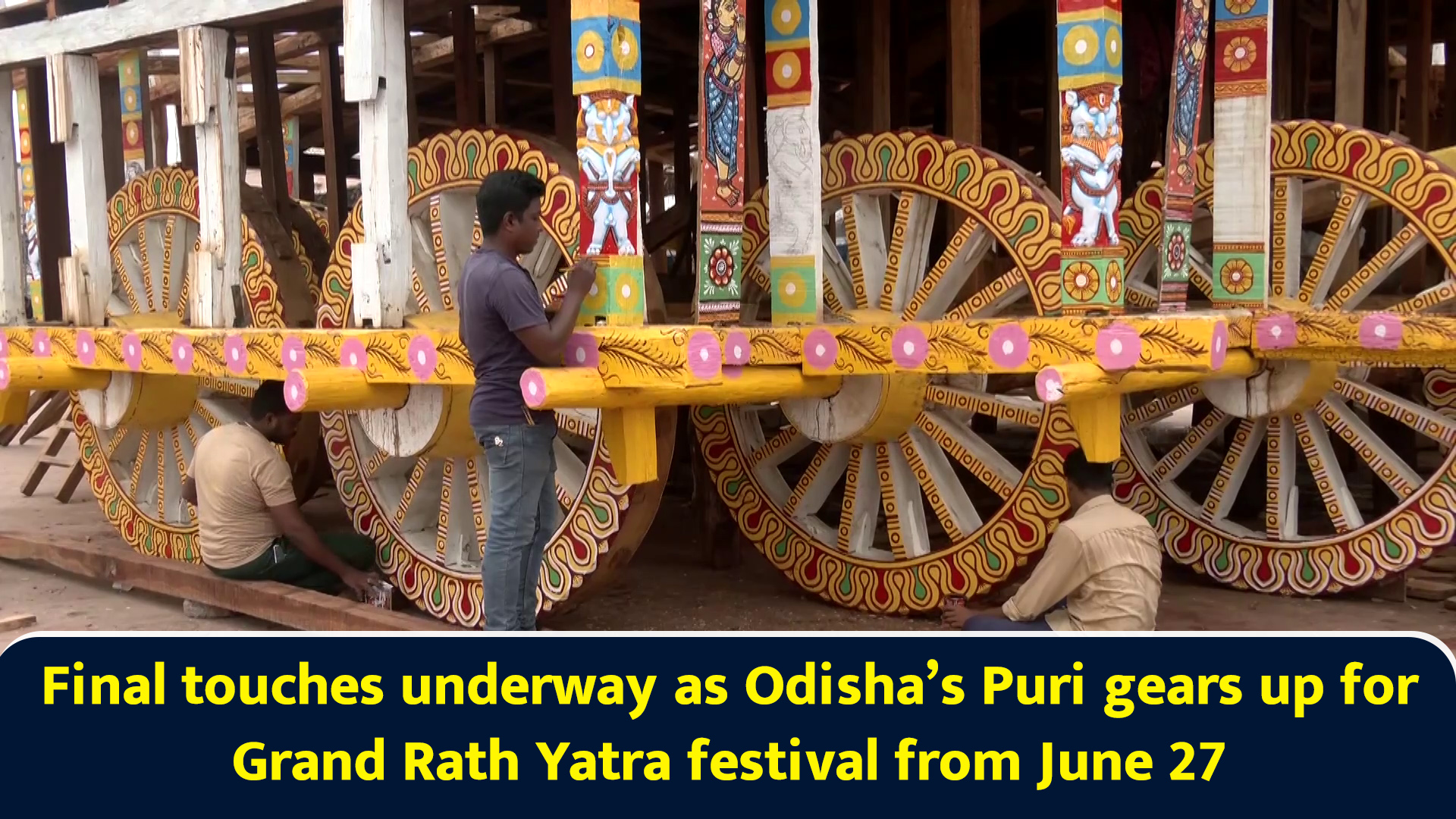 Final touches underway as Odisha’s Puri gears up for Grand Rath Yatra festival from June 27