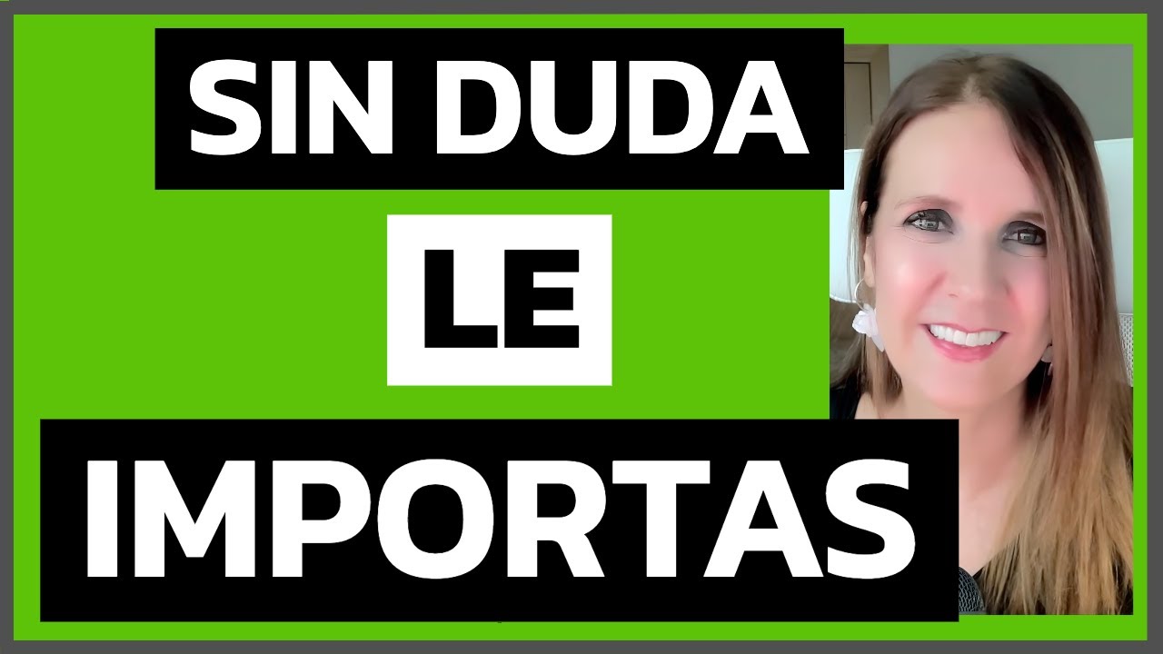 Le Importas y No lo Puede Ocultar