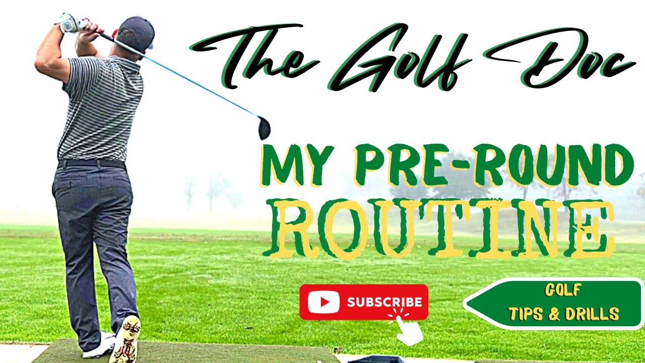 My Pre-Round Routine