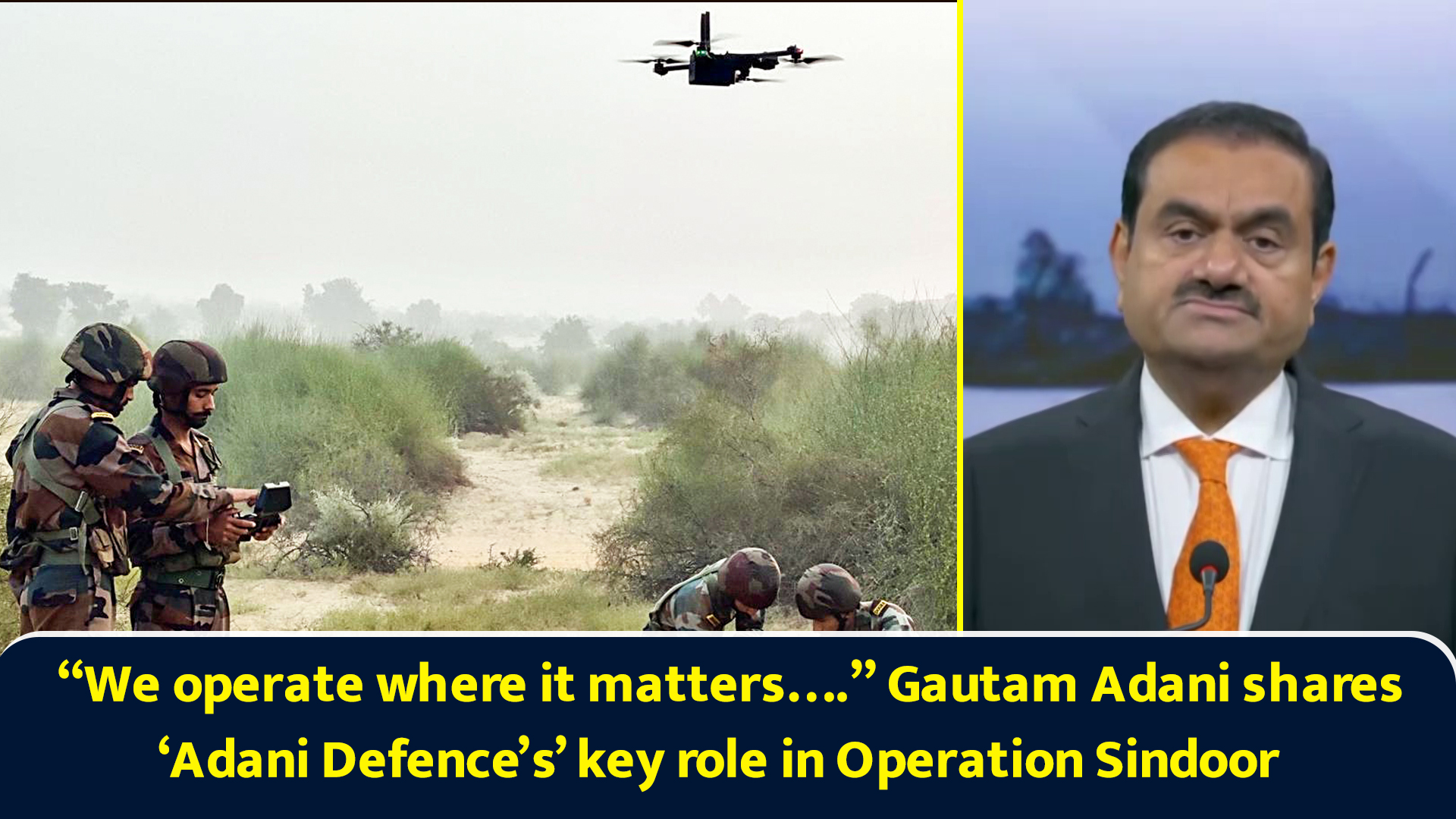 “We operate where it matters….” Gautam Adani shares ‘Adani Defence’s ...