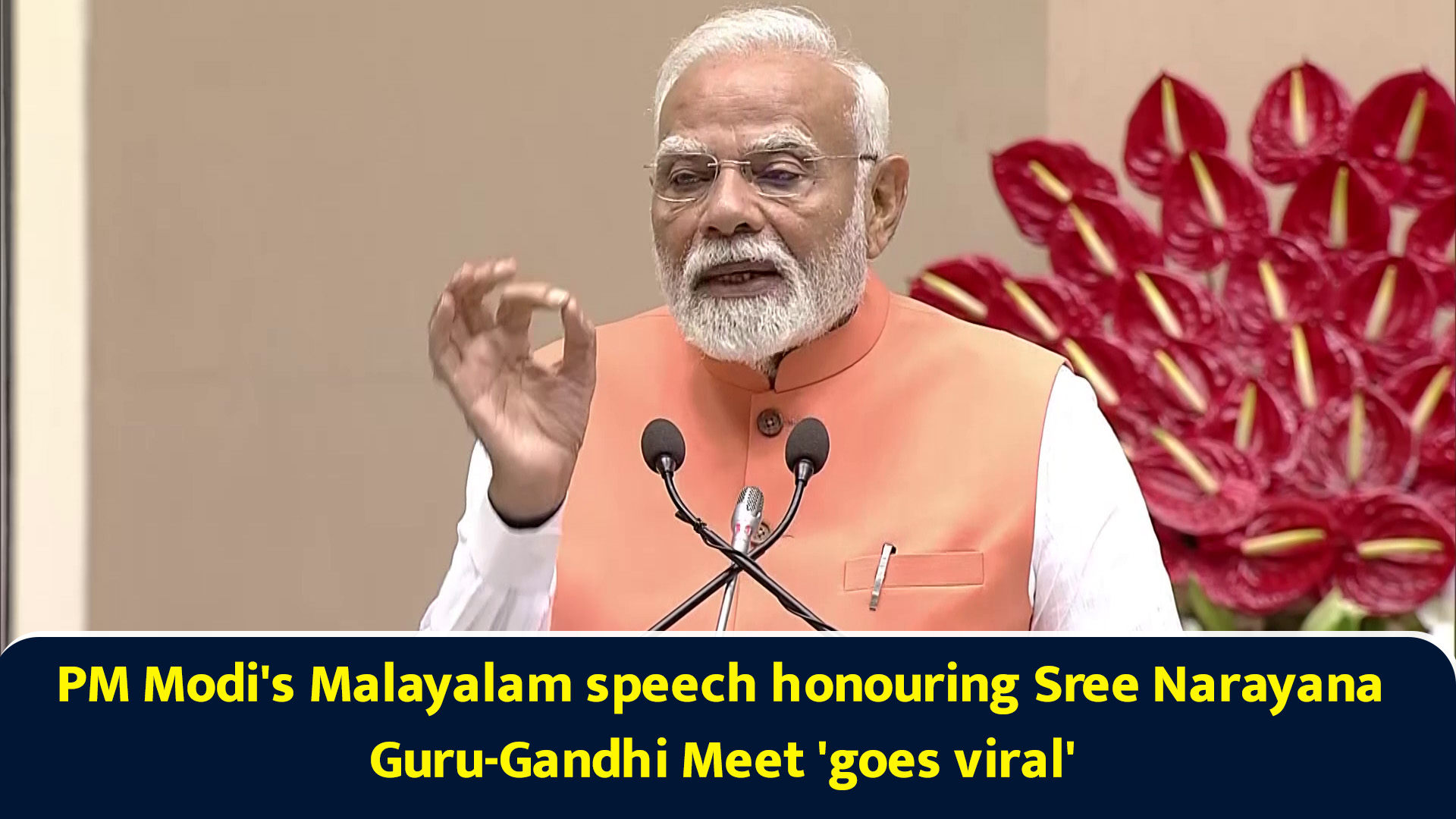 PM Modi’s Malayalam speech honouring Sree Narayana Guru-Gandhi Meet ...