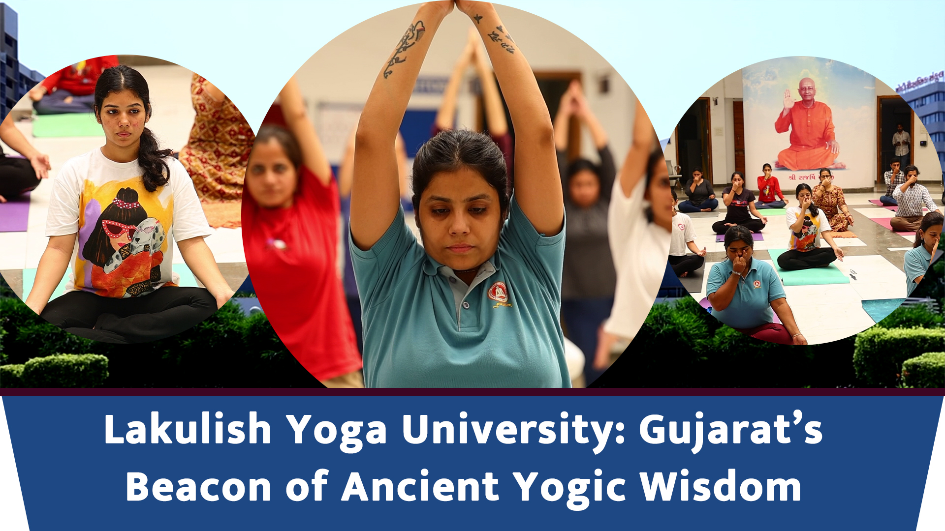 Lakulish Yoga University: Gujarat’s Beacon of Ancient Yogic Wisdom