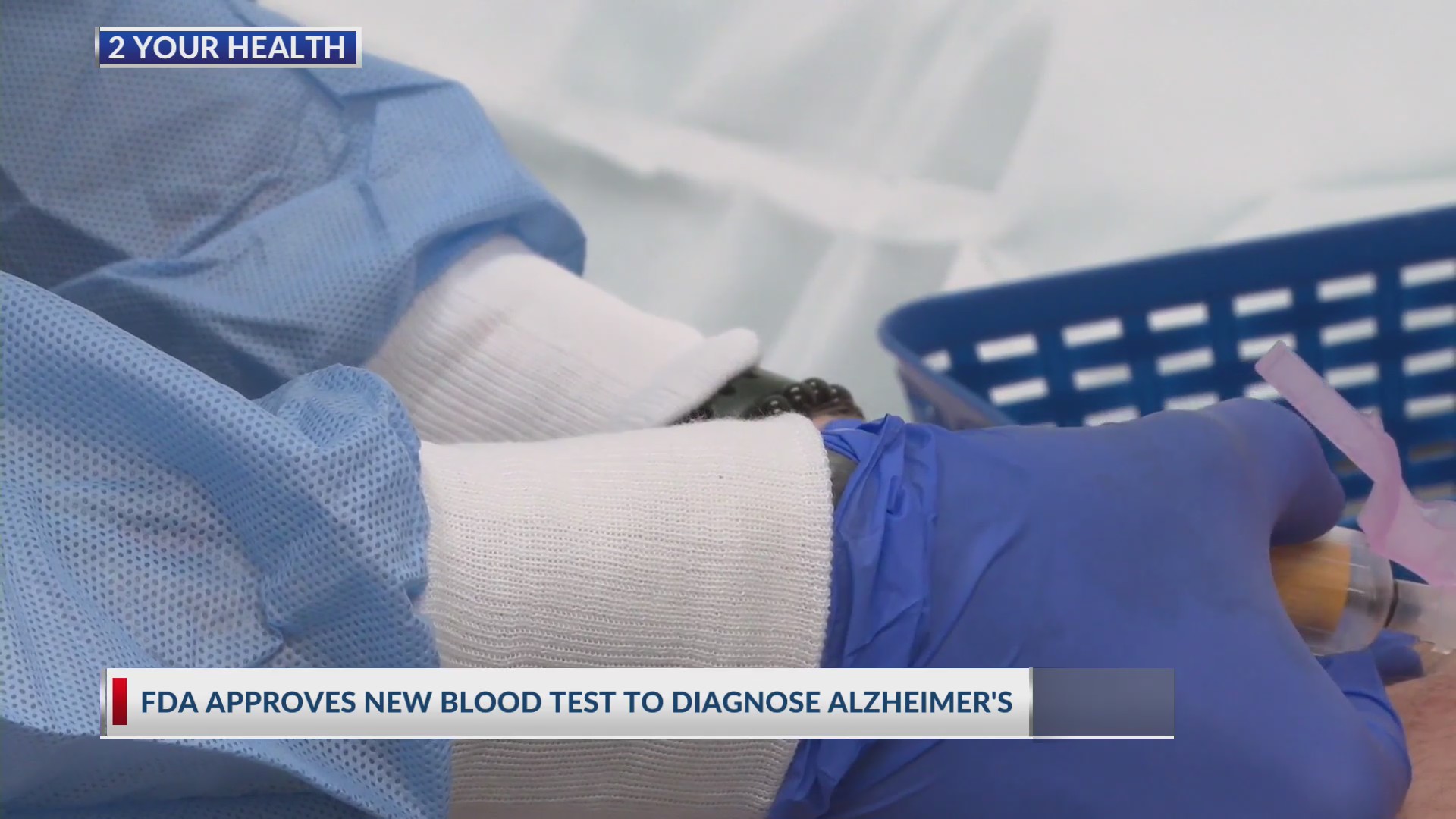 2 Your Health: FDA approves new blood test to diagnose Alzheimer's