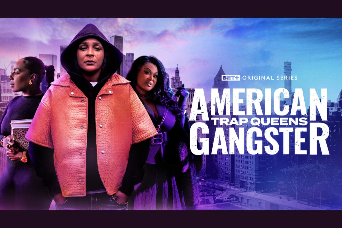 Trap Queens Returns to BET+ July 10 for Season 4