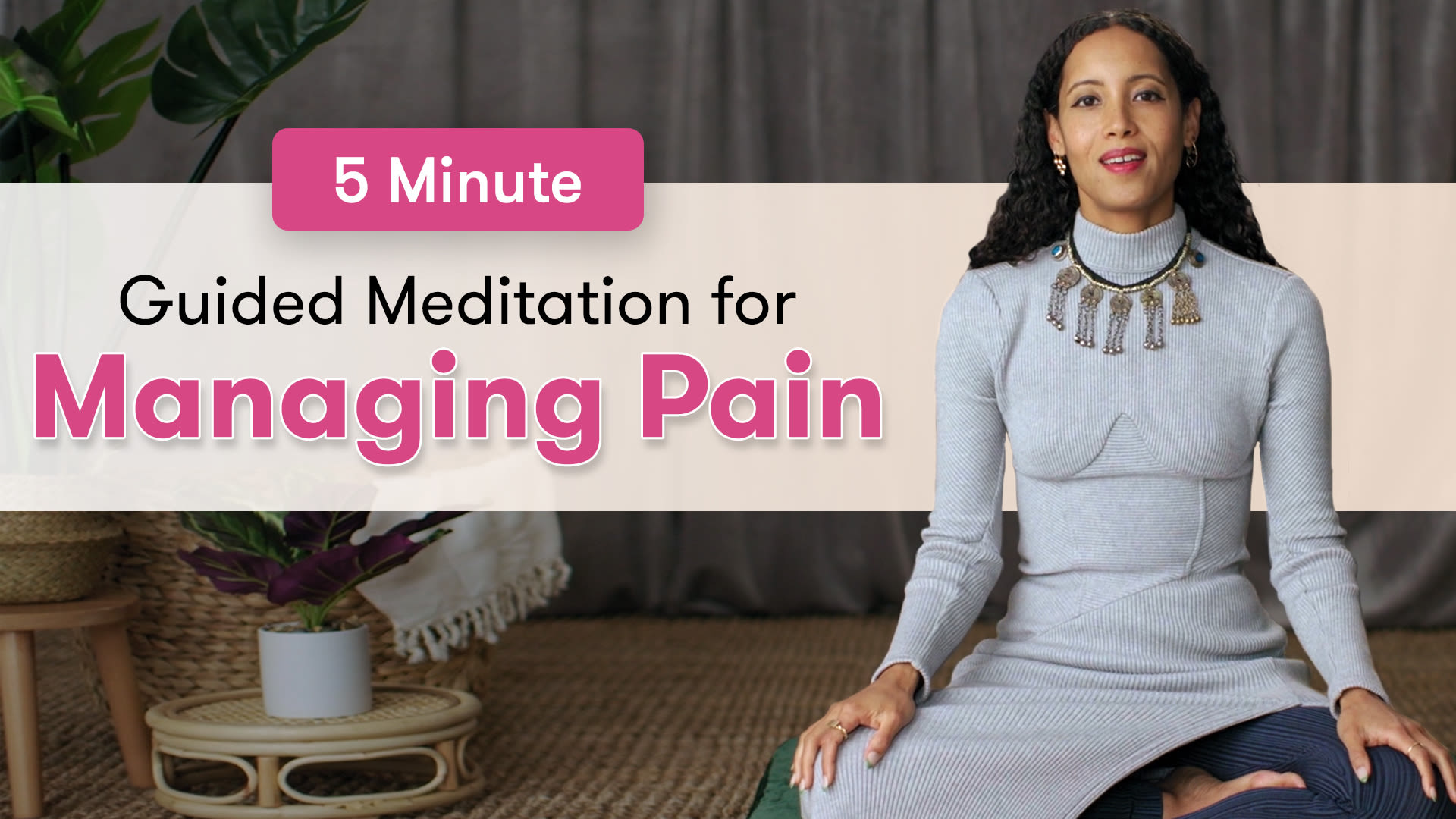 5 Minutes Of Guided Meditation For Managing Physical Pain