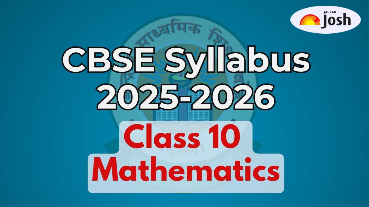 CBSE Class 10 Maths Syllabus 2025-26 (PDF): Detailed Syllabus with ...
