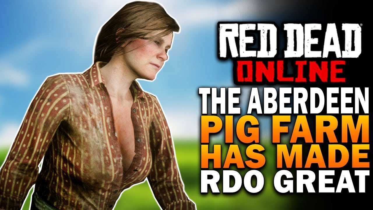 Yep, The Aberdeen Pig Farm Has Made Red Dead Online Amazing - Red Dead ...