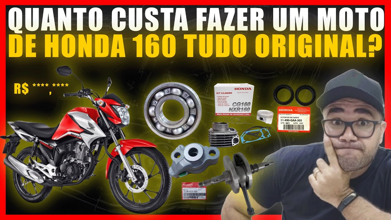 Quanto Custa Montar uma Moto CG Titan ou Bros 160 com Peças Originais