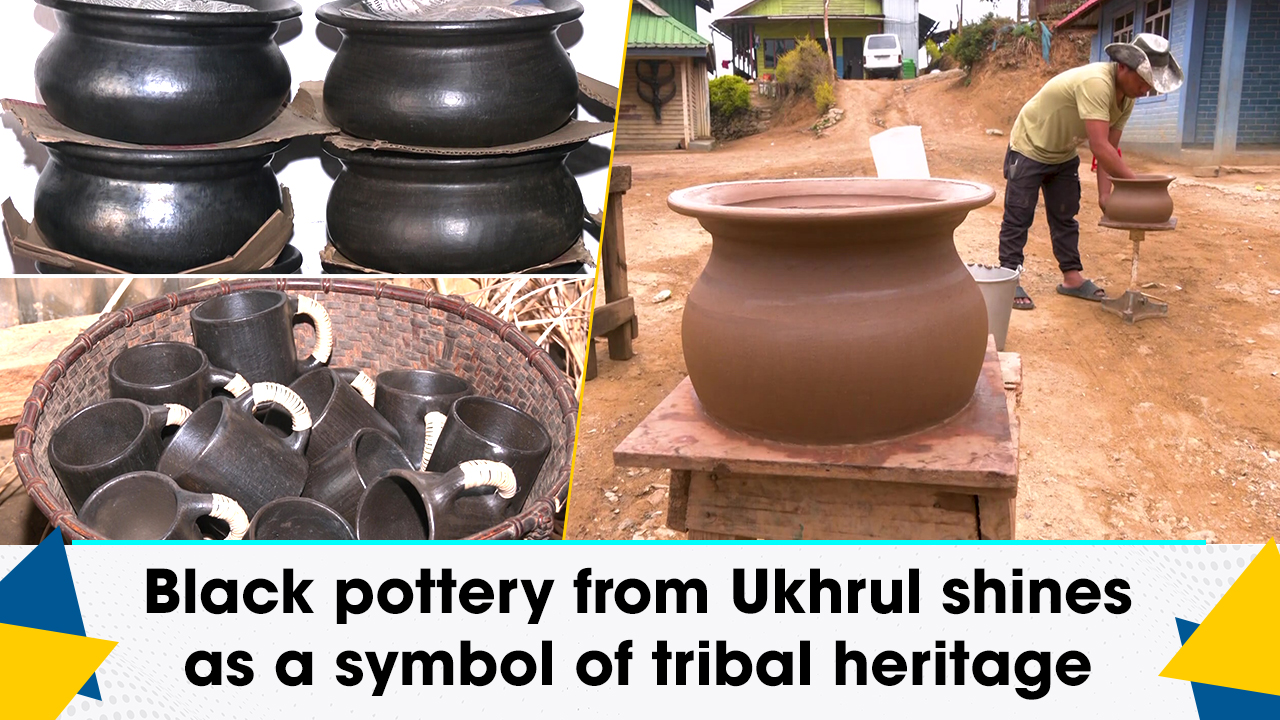Black pottery from Ukhrul shines as a symbol of tribal heritage
