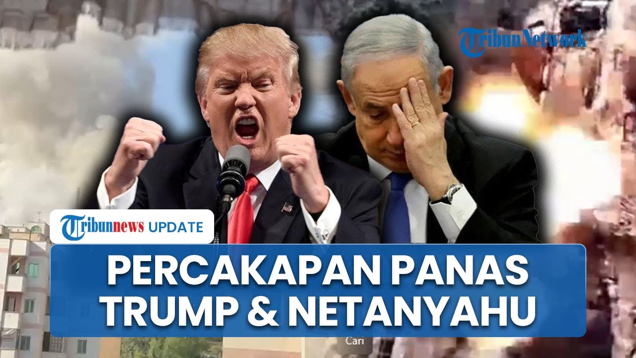 Nada Meninggi Trump saat Telepon Netanyahu di Tengah Konflik dengan ...