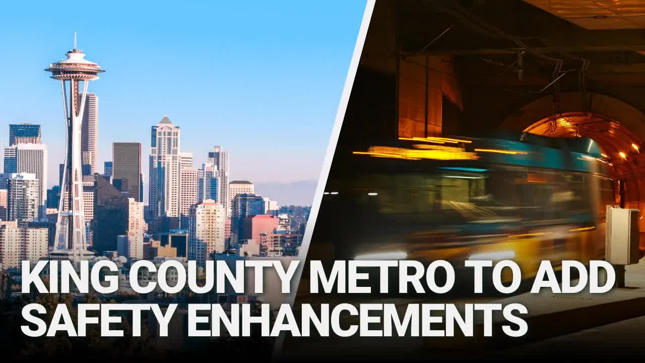 Washington State: King County Metro to add safety enhancements to ...