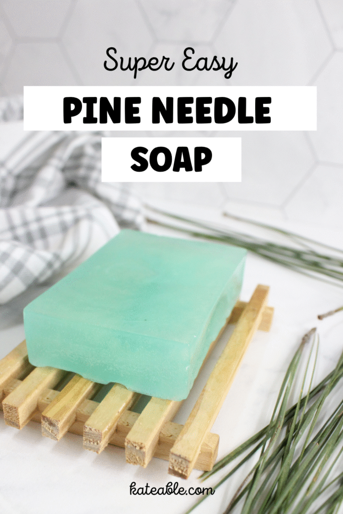 DIY Pine Needle Soap