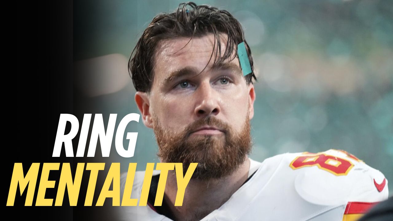 Why Travis Kelce Wants Only Super Bowl Rings