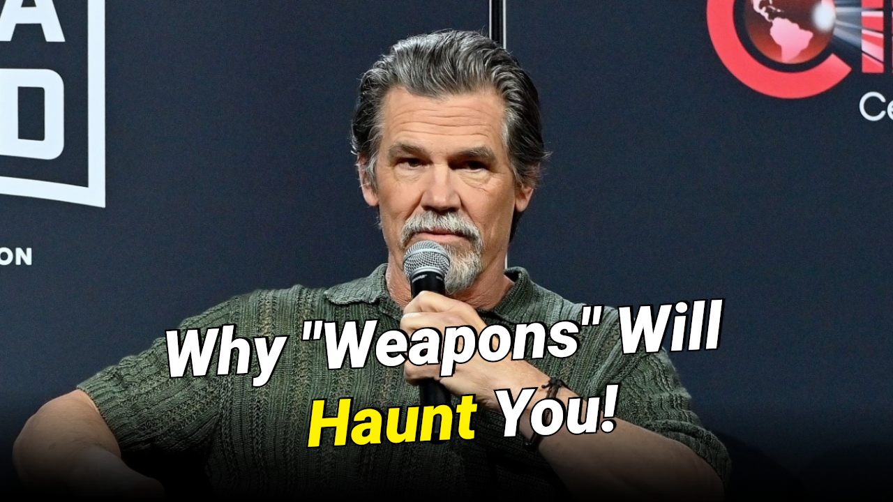 “Weapons” Starring Josh Brolin Will Leave You Sleeping with the Lights ...