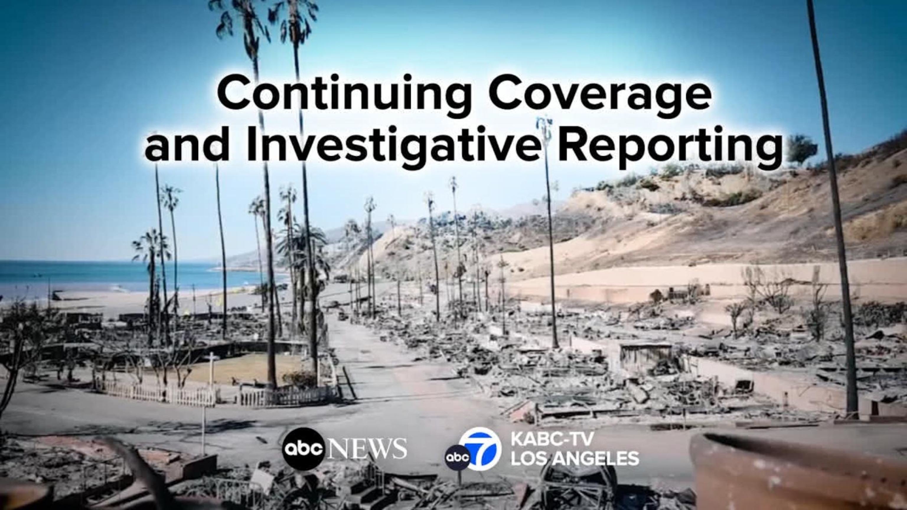 Wildfires: Continuing Coverage and Investigations