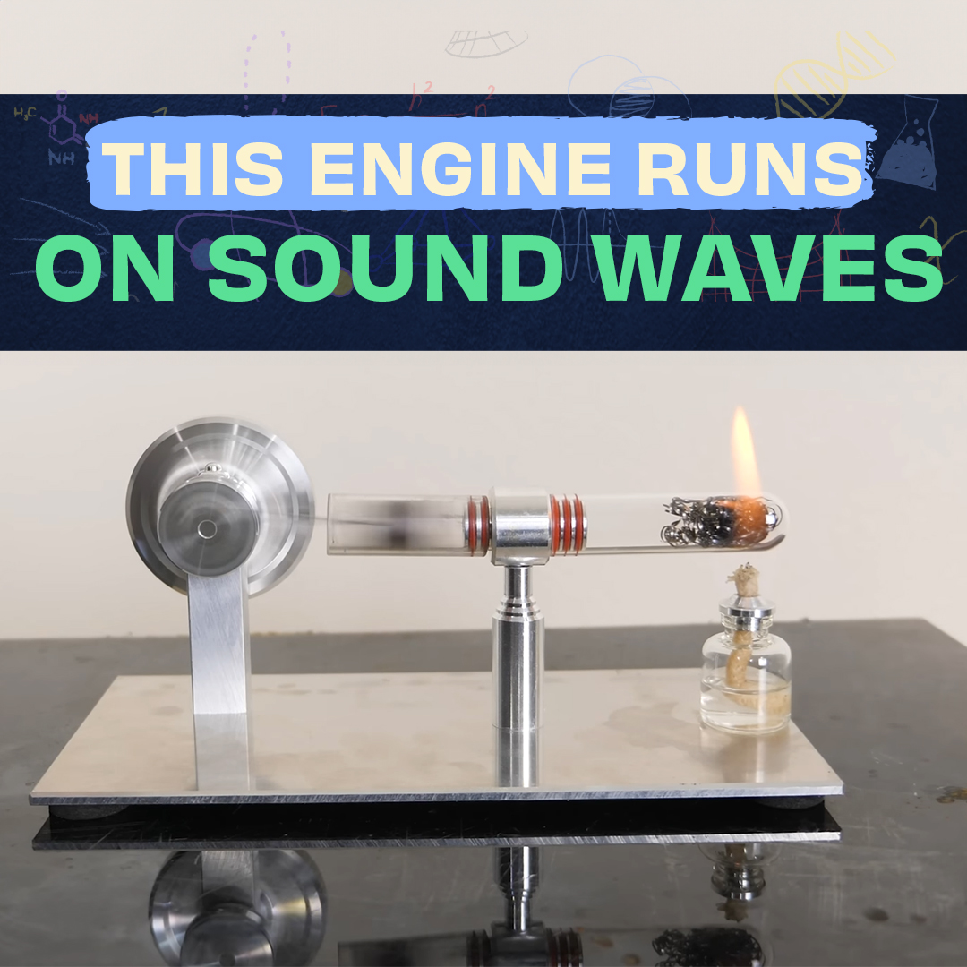 This engine runs on sound waves!