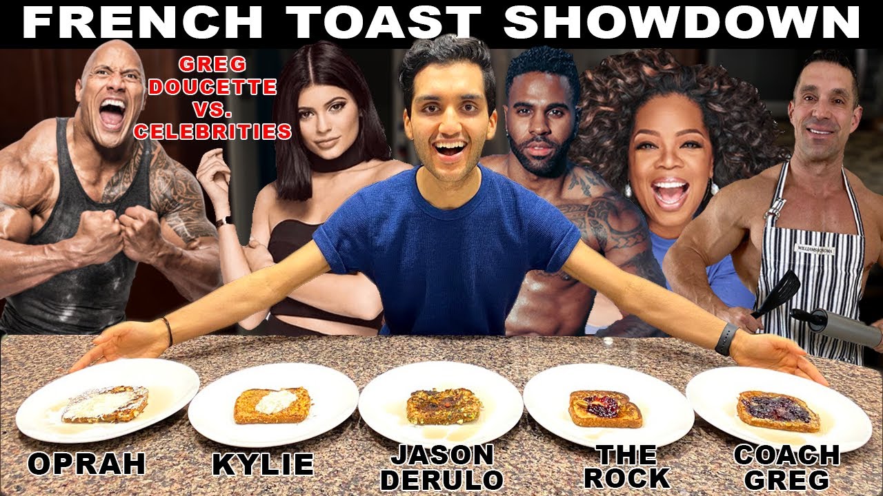 Who Makes the Best French Toast? | Greg Doucette vs Celebrities | The ...