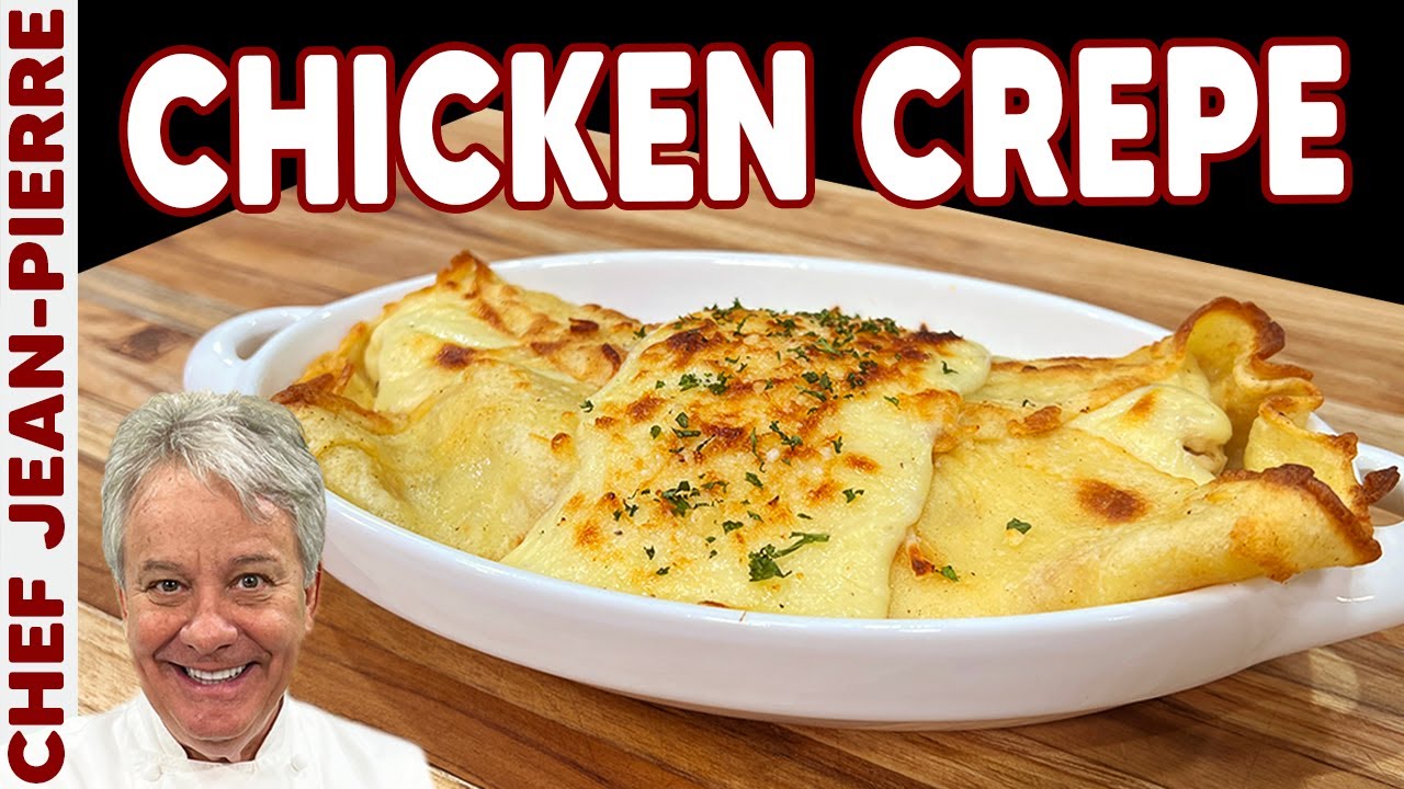 Cheesy Chicken Crepes - Savory, Golden, Irresistible