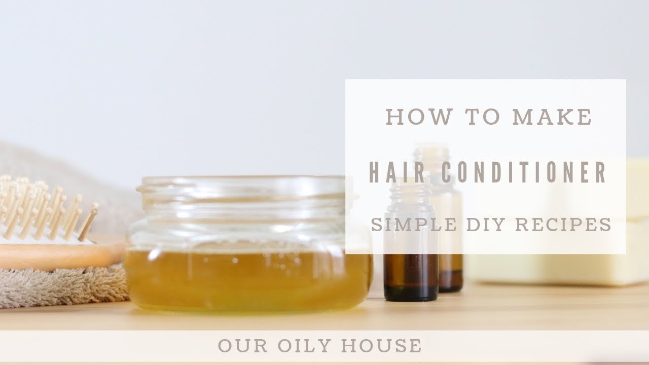 How to Make All-Natural Conditioner | Simple DIY Recipes