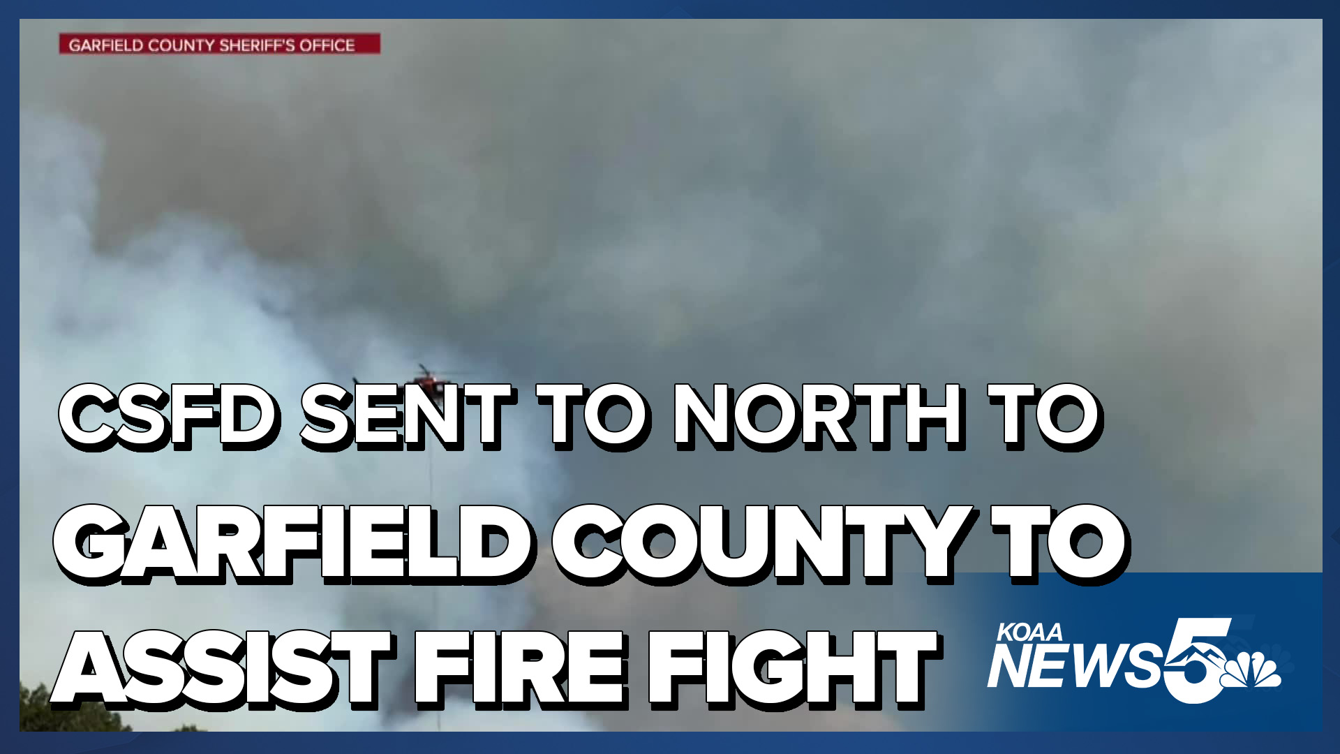 CSFD sent north to Garfield County to assist with the Hilltop Fire