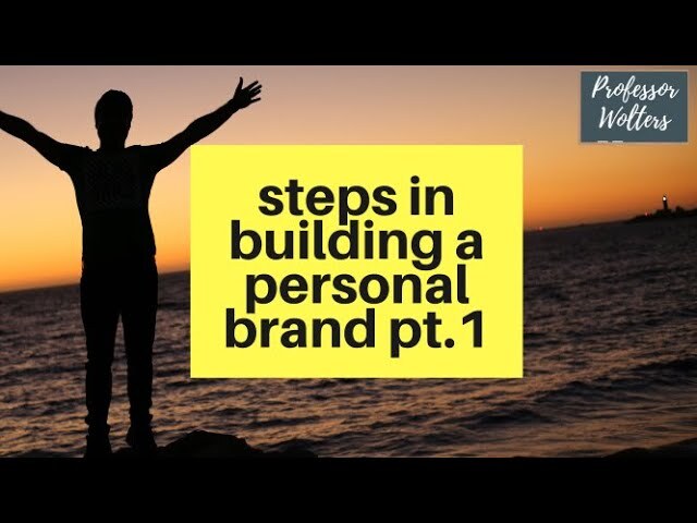 Steps in Developing a Personal Brand part 1