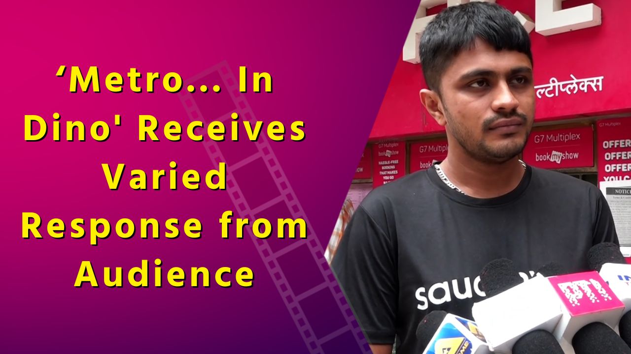 ‘Metro… In Dino’ Public Review: Audience applauds performances but ...