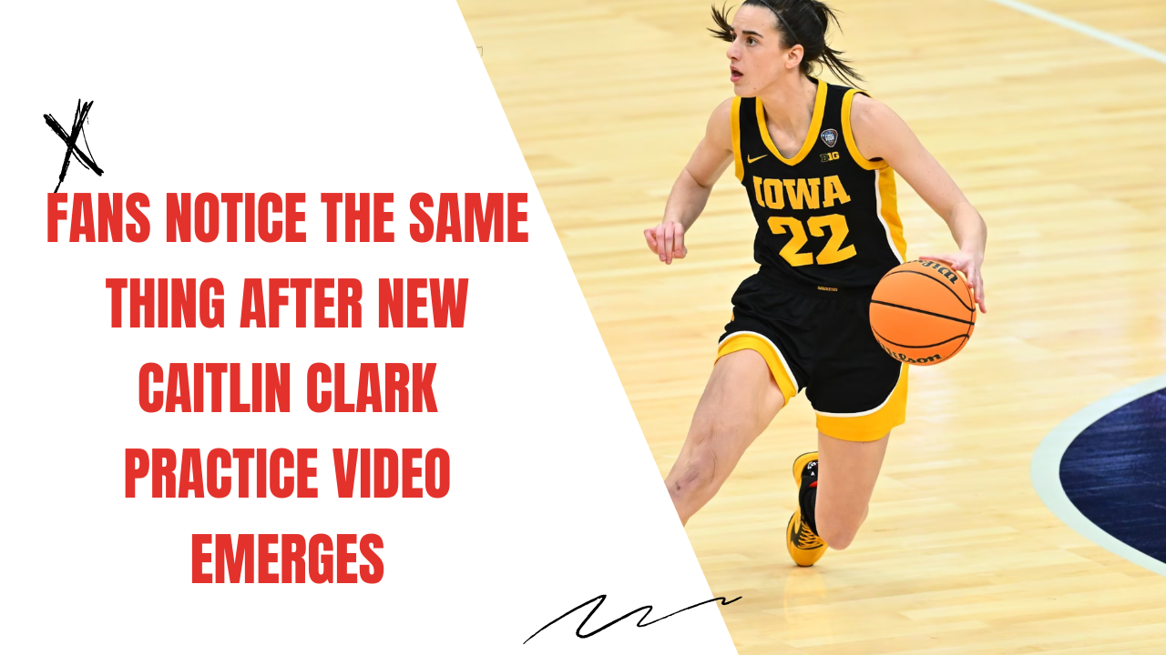 Fans Notice the Same Thing After New Caitlin Clark Practice Video Emerges