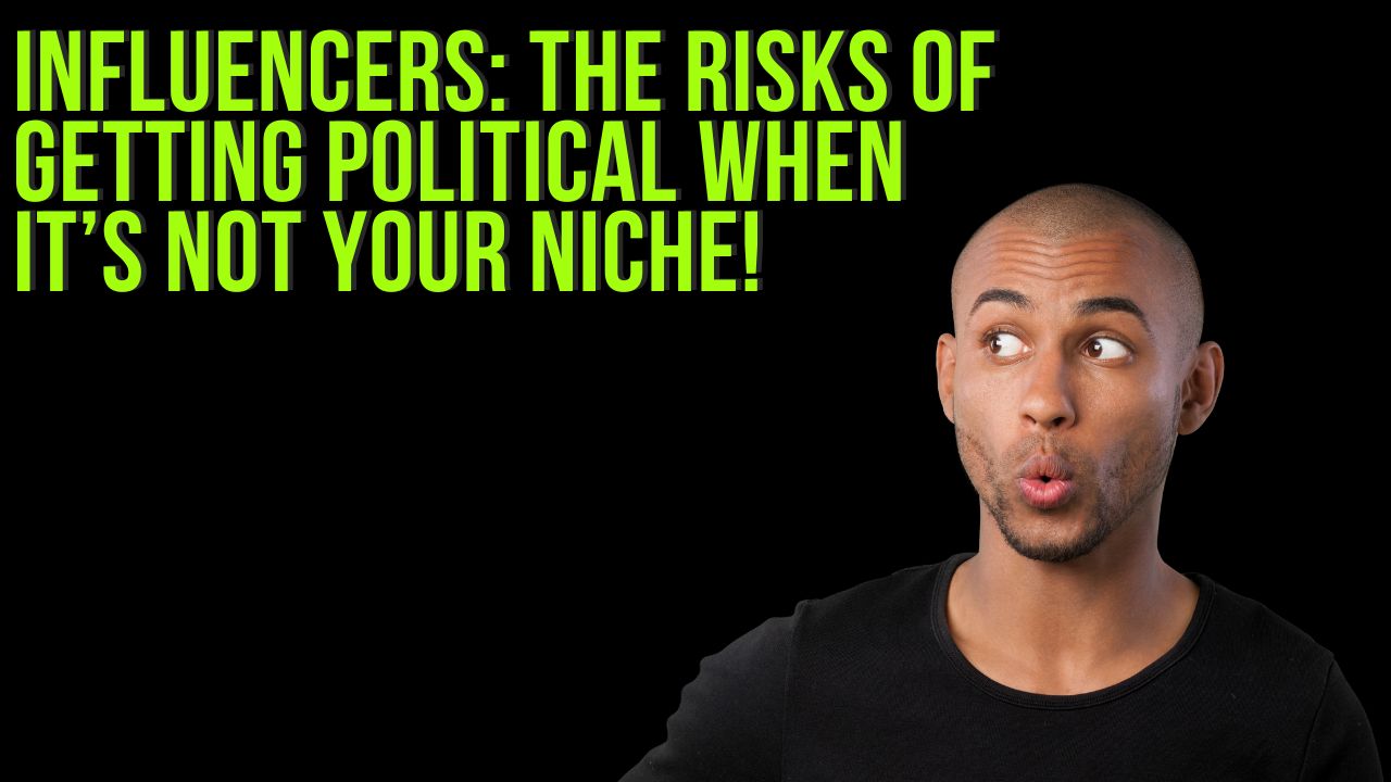 Influencers Posting About Politics as a Non-Political Creator? Think ...