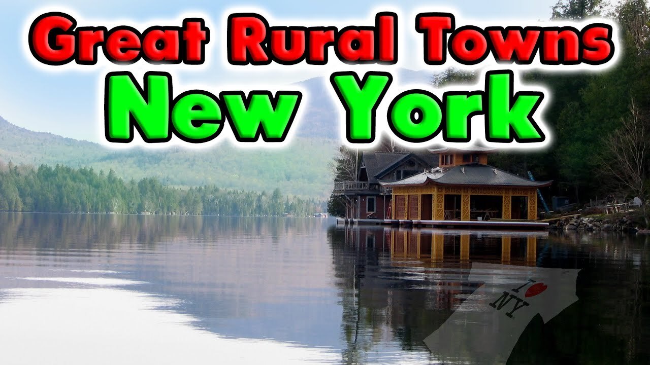 Great Rural Towns in New York to Retire or Buy Real Estate.