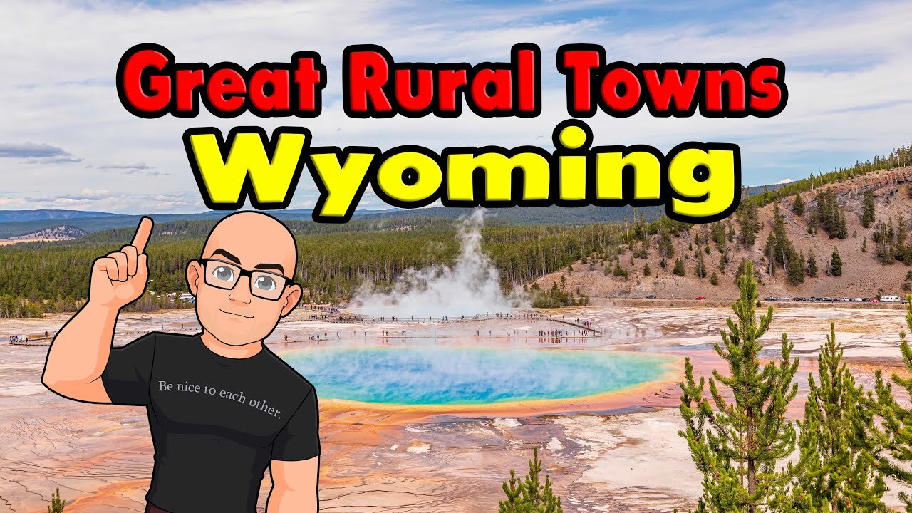 Great Rural Towns in Wyoming to Retire or Buy Real Estate.