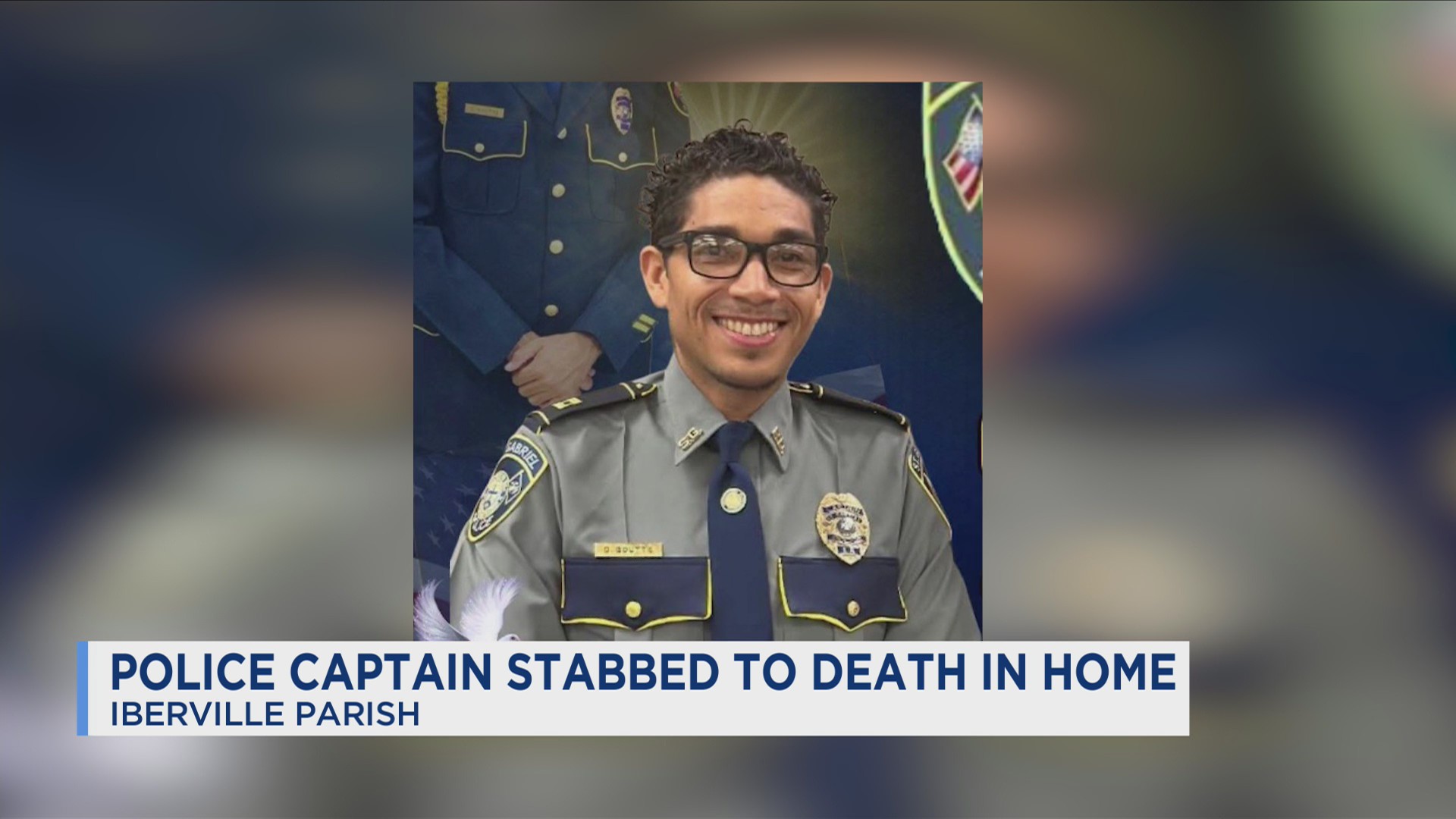 Police captain killed in Iberville Parish stabbing, suspect in custody