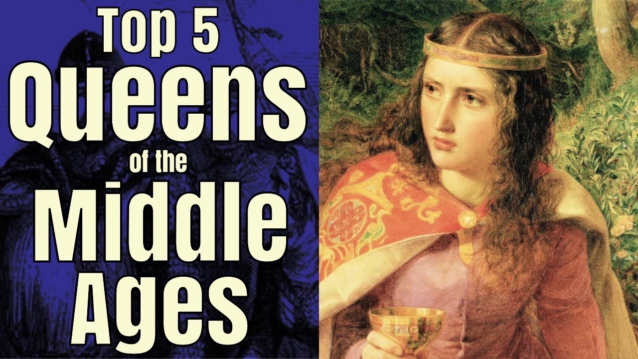 Top 5 Most Powerful Queens of the Middle Ages