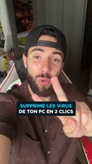 Supprime les virus de ton PC en 2 clics 💻