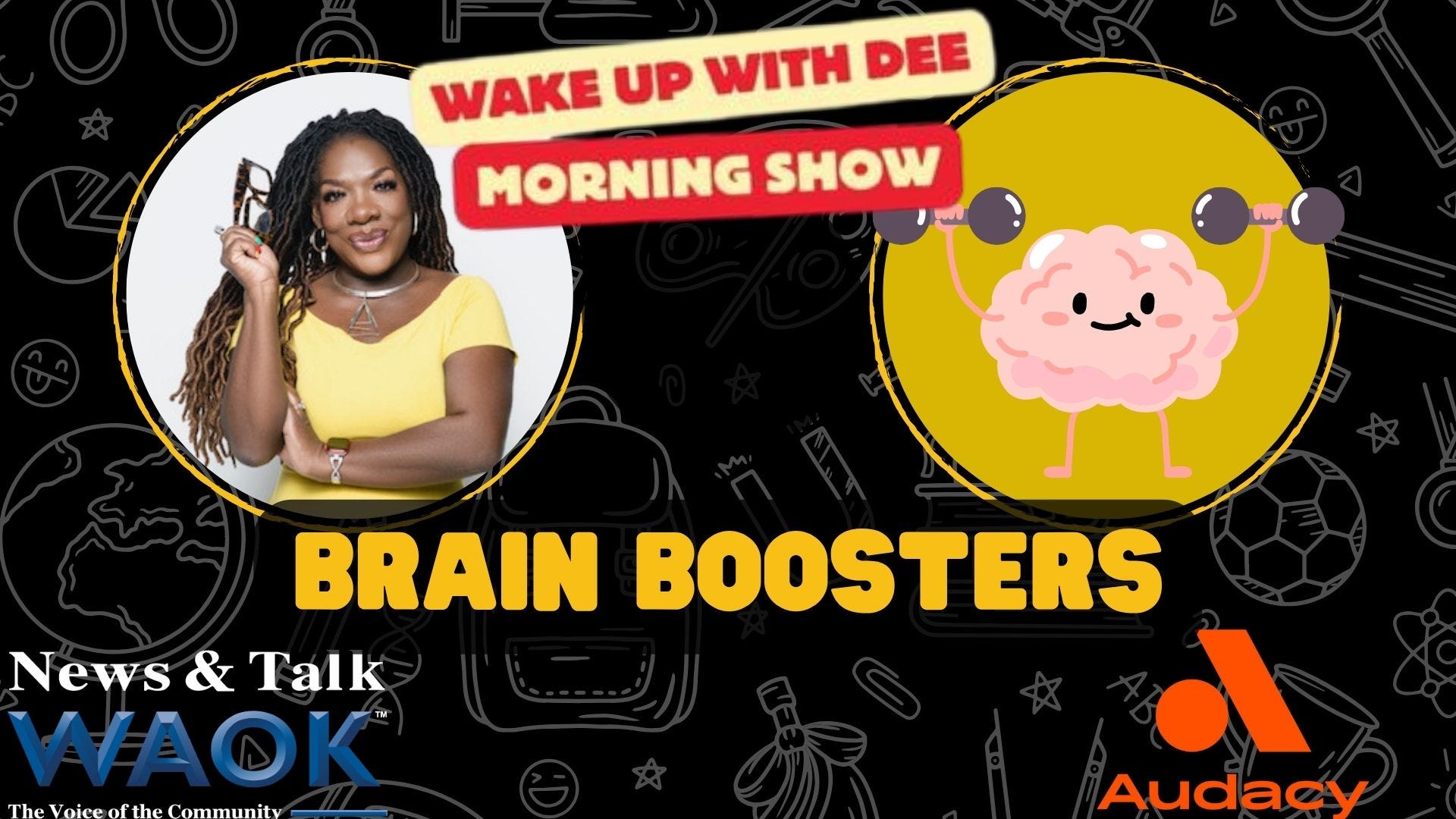 The Wake Up with Dee Morning Show Brain Boosters