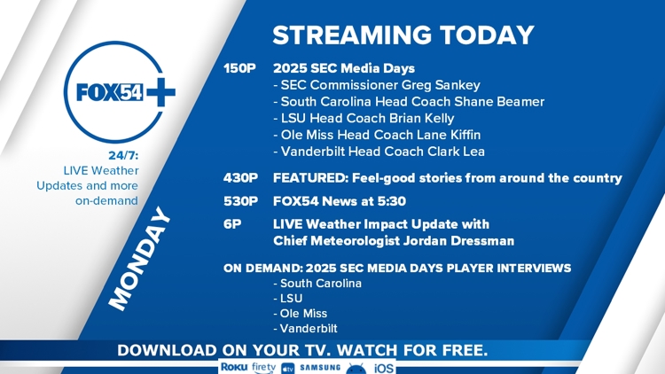 Watch today on FOX54+ | 2025 SEC Media Days, Feel Good Features, FOX54 ...