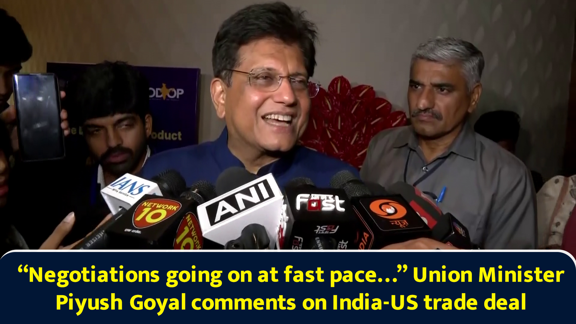 “Negotiations going on at fast pace…” Union Minister Piyush Goyal ...