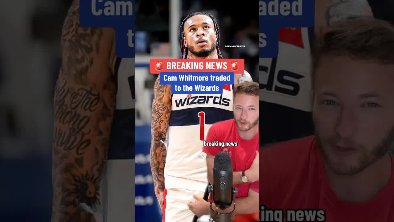 Cam Whitmore traded to the Wizards! Reaction and analysis