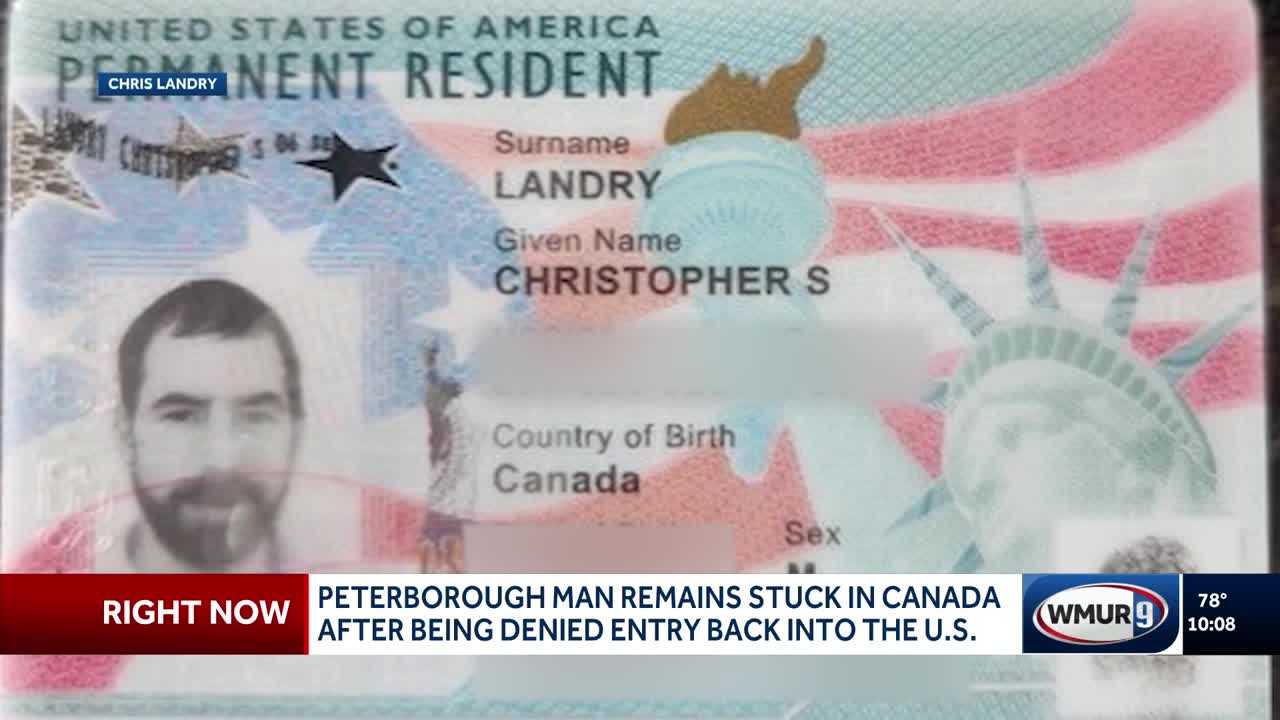 New Hampshire man remains stuck in Canada after he was denied entry ...