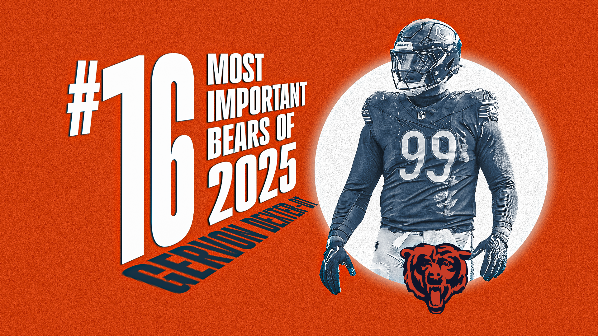 30 Most Important Bears of 2025: Gervon Dexter (No. 16)