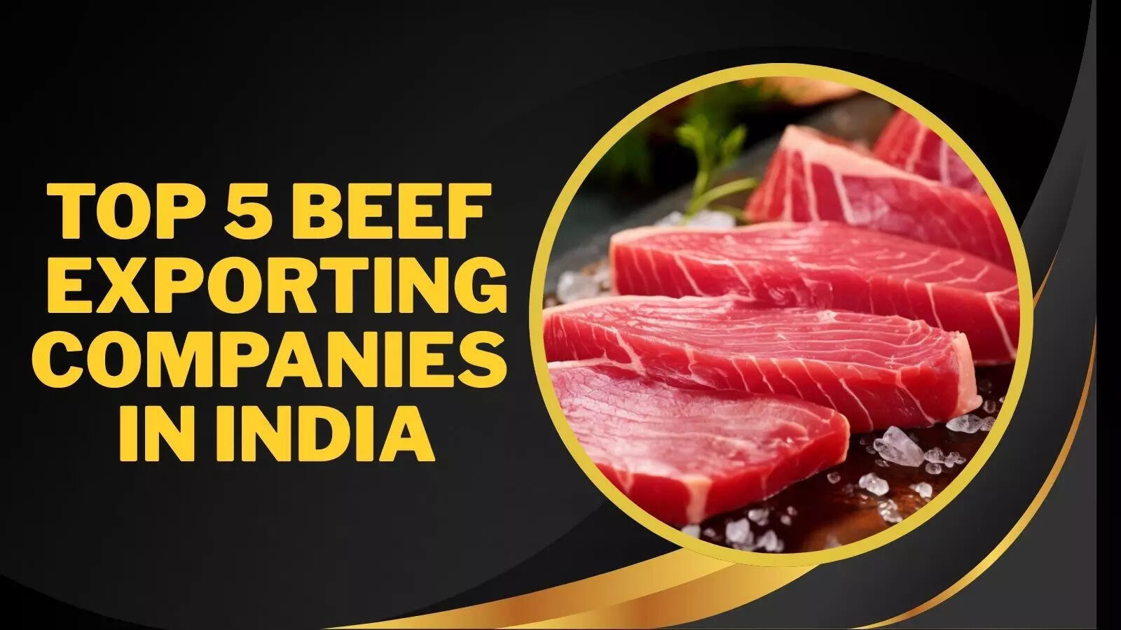 Top 5 Beef Exporting Companies In India: Key Players Dominating The ...