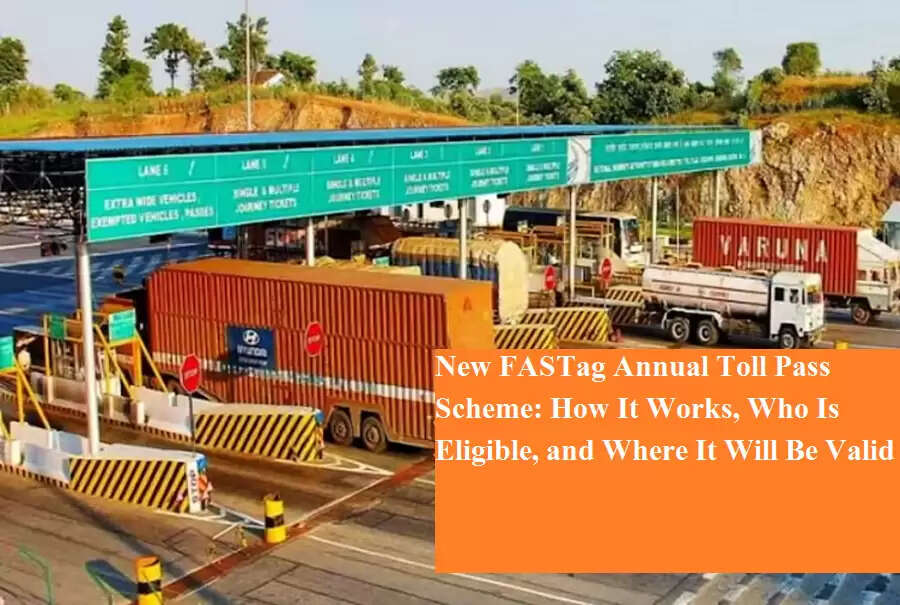 New FASTag Annual Toll Pass Scheme: How It Works, Who Is Eligible, and ...