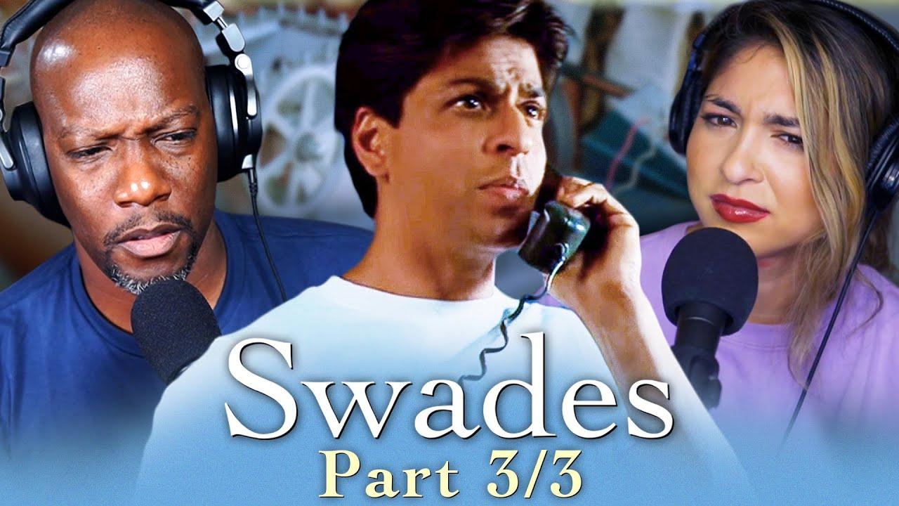 Swades Movie Reaction Part 3/3 & Review! | Shah Rukh Khan | Gayatri ...