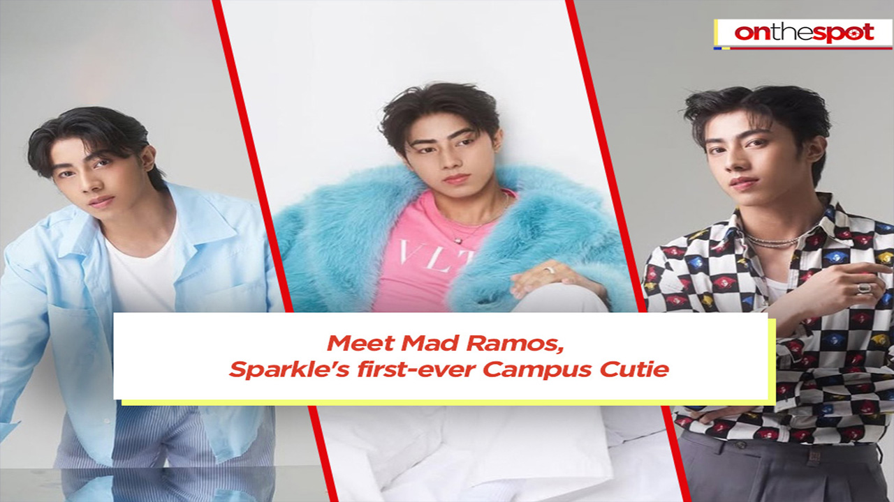 On the Spot: Meet Mad Ramos, Sparkle's first-ever Campus Cutie