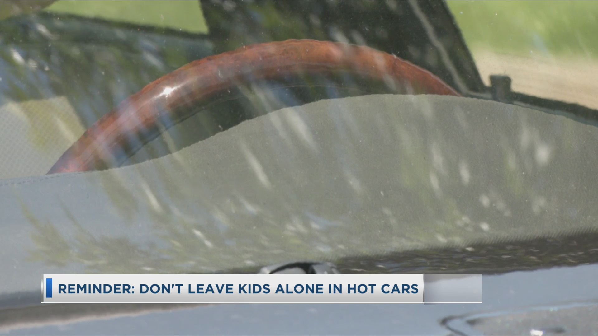 Reminder: Don't Leave Kids Alone In Hot Cars