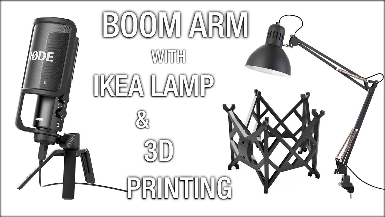 Microphone Boom Arm. IKEA Hack 3D Printing