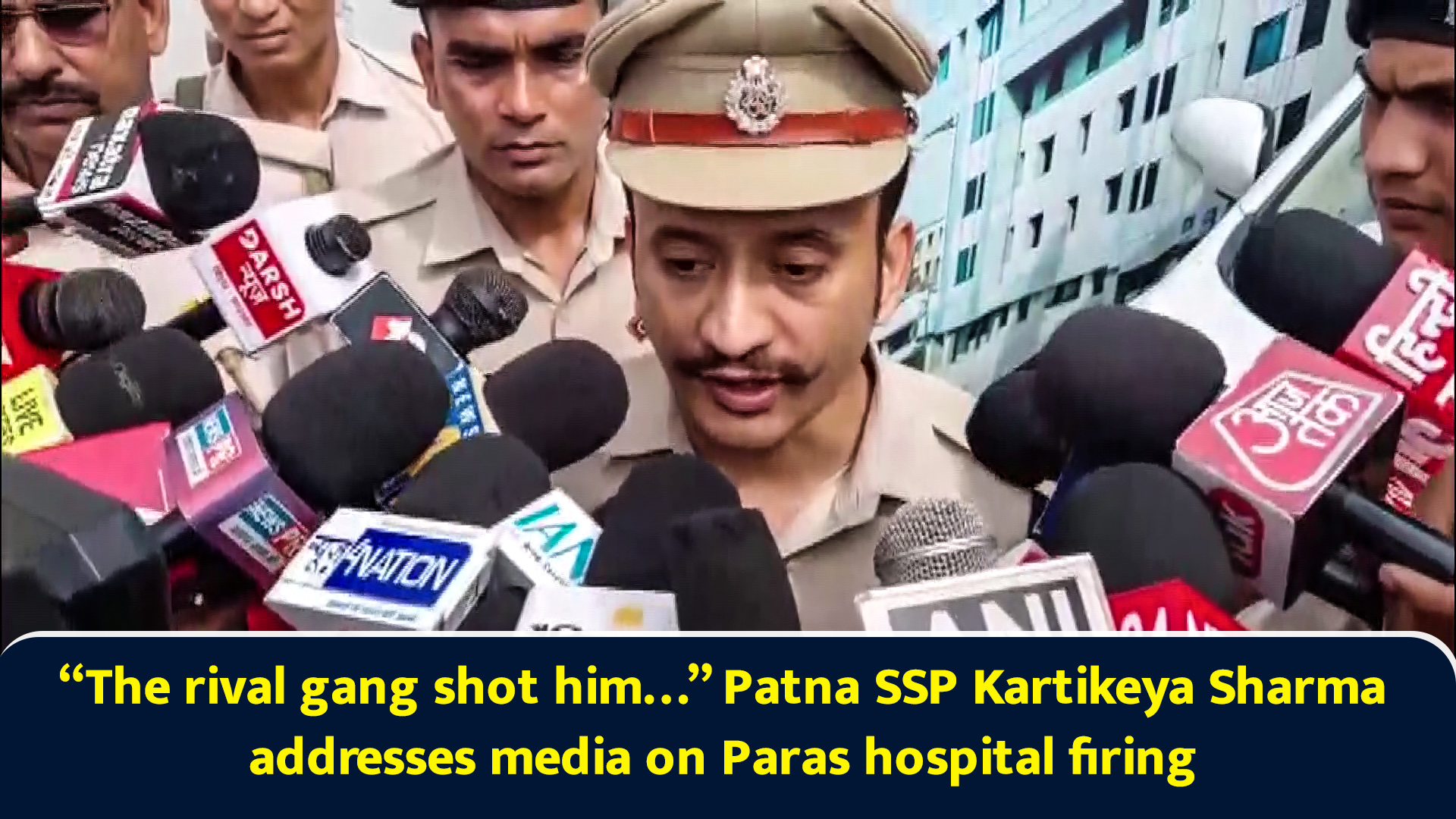 “The rival gang shot him…” Patna SSP Kartikeya Sharma addresses media ...