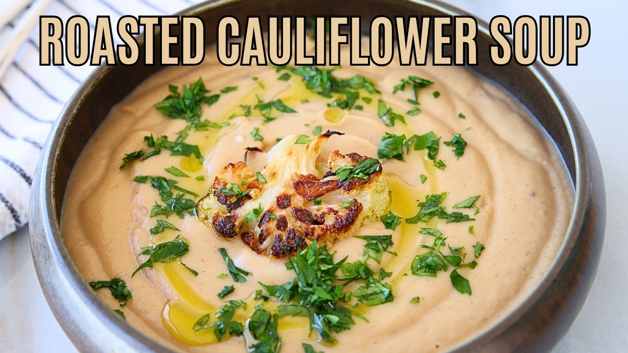 Easy Roasted Cauliflower Soup Recipe
